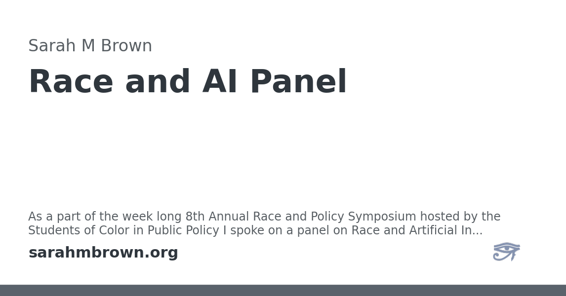 Race and AI Panel — Sarah M Brown